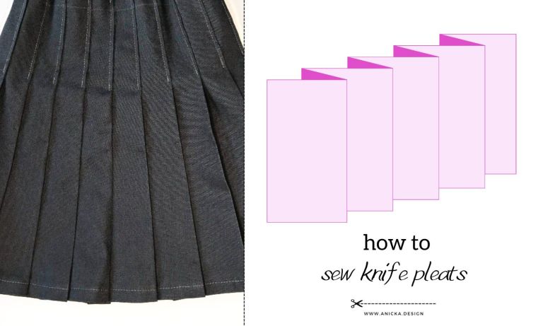 What Are Knife Pleats And How To Sew Them - anicka.design