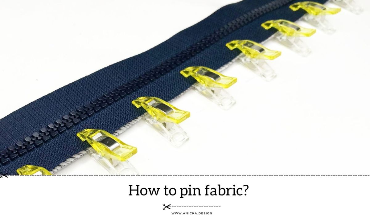 How To Pin Fabric? - anicka.design